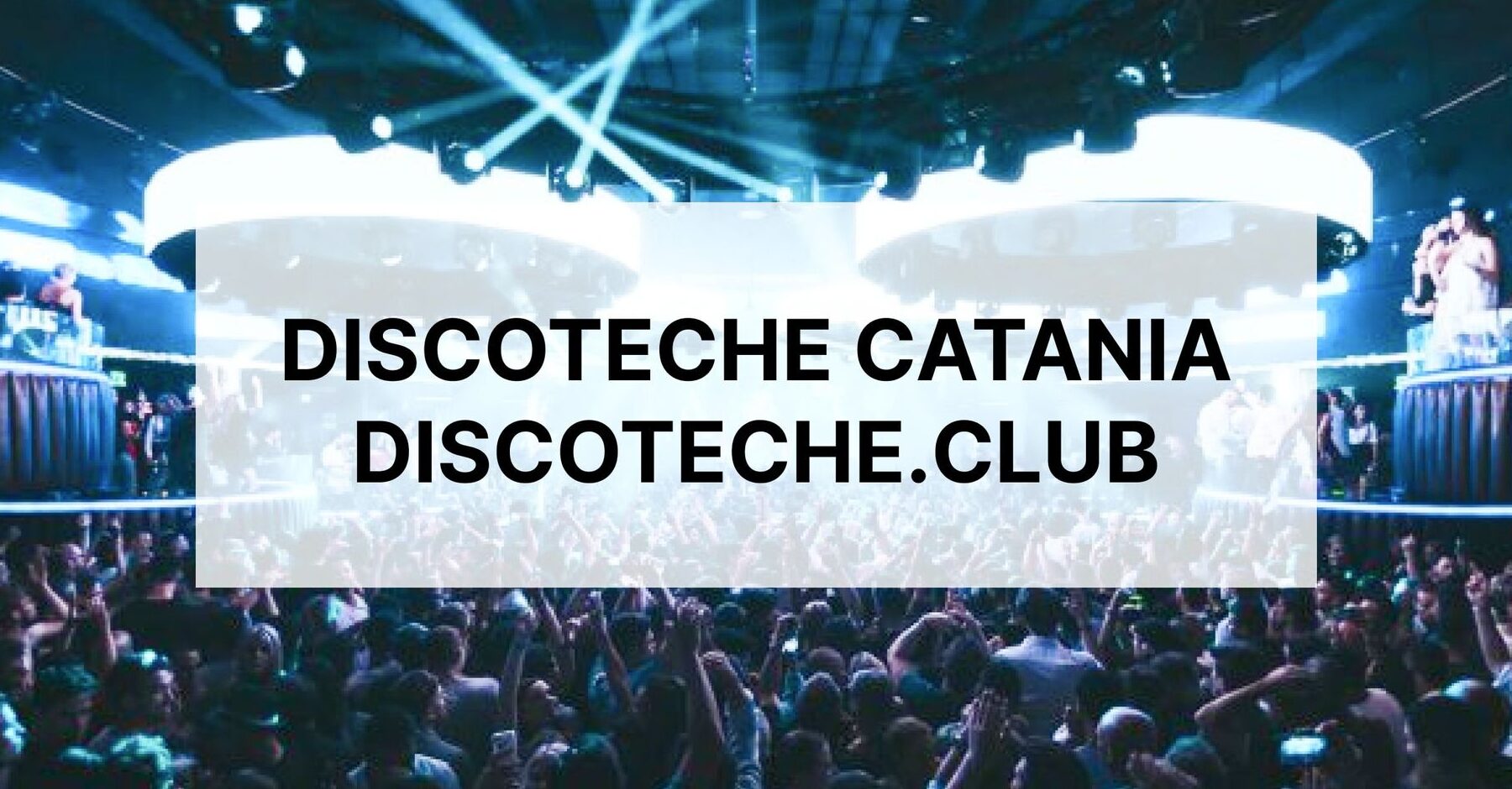 Le migliori discoteche in Catania Italia [2026] | Le migliori discoteche
